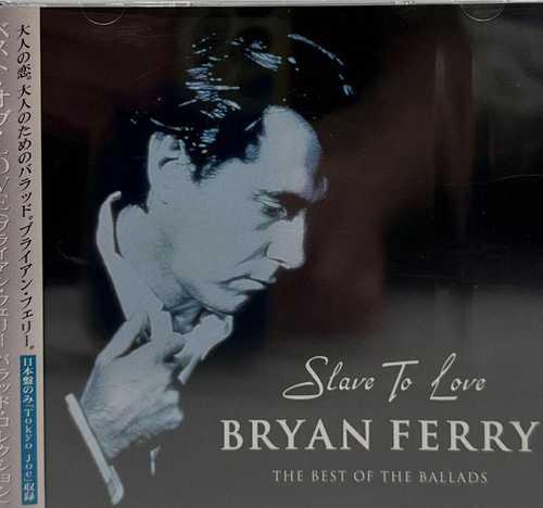 Bryan Ferry Slave To Love: The Best Of The Ballads