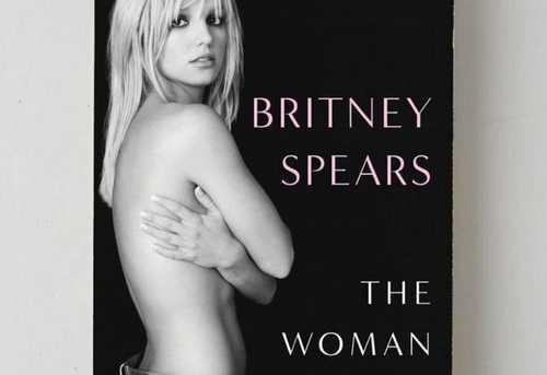 Книга Britney Spears - Woman in Me и другие