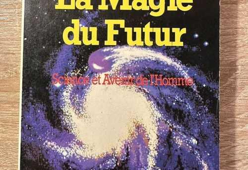 Robert Forward - La Magie du Futur