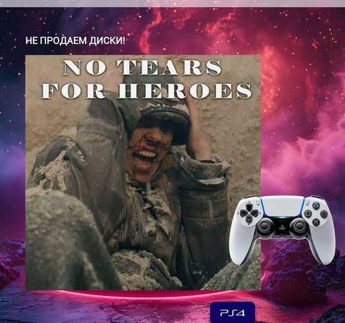 No Tears For Heroes ps4 и ps5