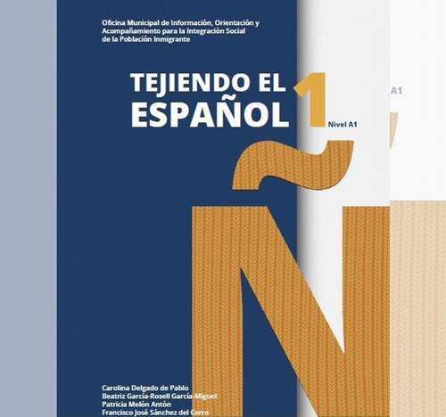 Manual de Espanol Tejiendo el espanol A1