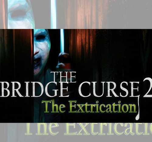 The Bridge Curse 2 The Extrication PS4/PS5 RU