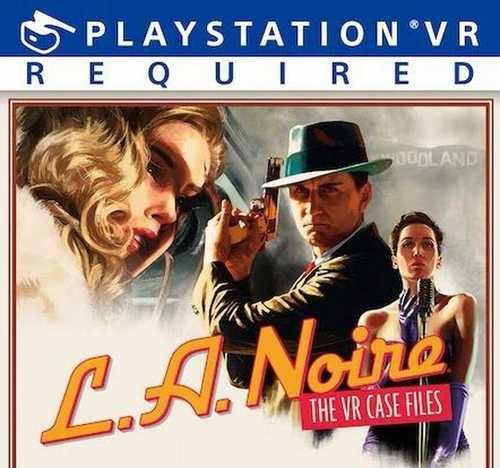 L.A. Noire: VR игры на пс ps4 ps5