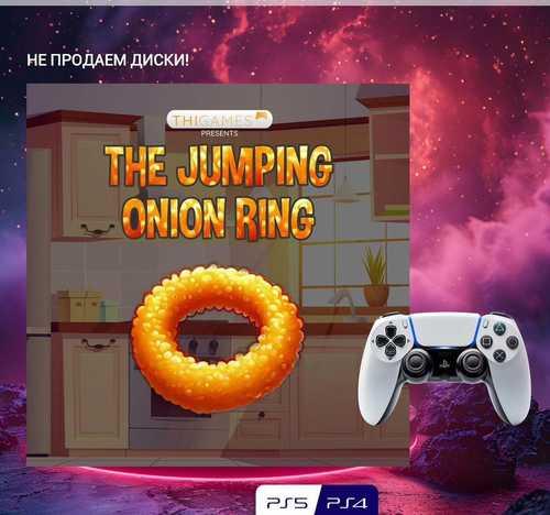 The Jumping Onion Ring - PS4 & PS5