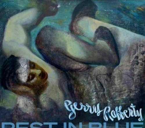 Виниловая пластинка Gerry Rafferty - Rest In Blue