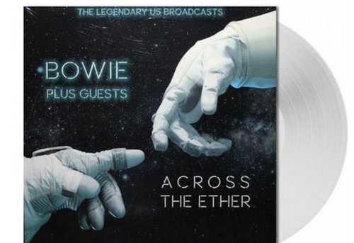 Bowie Plus Guests / Across The Ether (The Legendar