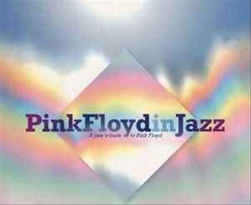 Various – Pink Floyd In Jazz - A Jazz Tribute Of P