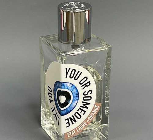 Распив You or Someone Etat Libre Оригинал