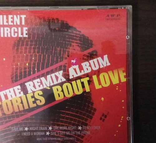 CD-R Silent Circle-Stories Bout Love (The Remix)