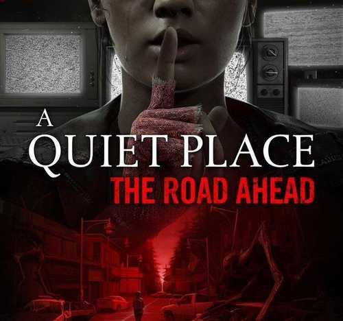 A Quiet Place: The Road Ahead PS5