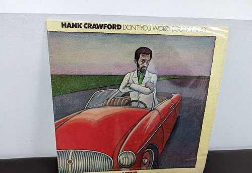 Hank Crawford "Don't You Worry 'Bout A Thing"винил