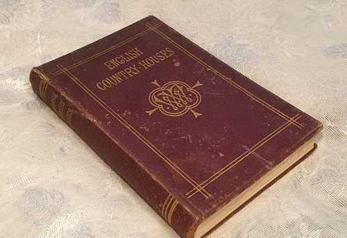 Уильям Уилкинсон. Английские загородные дома. 1875