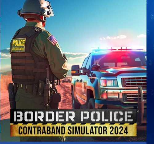 Border Police: Contraband Simulator 2024 ps4 и ps5