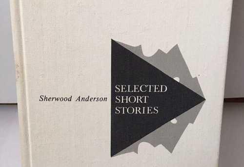 Sherwood Anderson - Selected stories