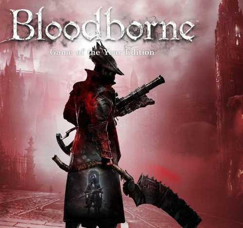 Bloodborne game of the year edition PS4 & PS5