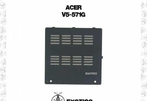Acer V5-571G Крышка RAM
