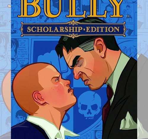 Bully Scholarship Edition / Булли (Steam)