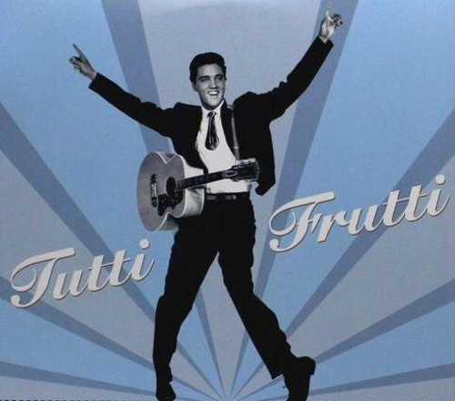 Рок DOM Disques Presley Elvis - Tutti Frutti (180