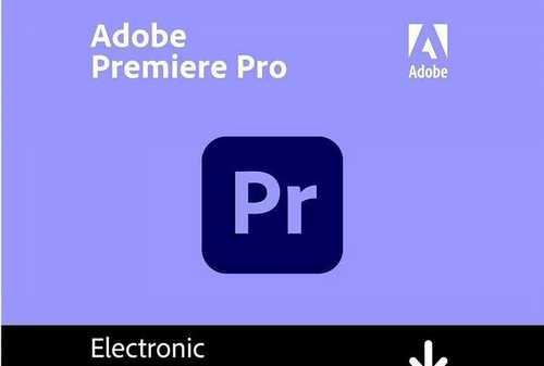 Premiere Pro для Windows / MacOs