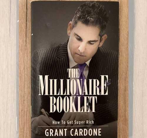 The Millionaire Booklet — Grant Cardone, мягкая об