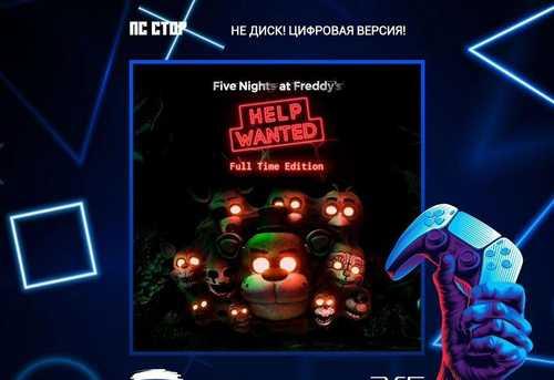 Five Nights AT Freddy's: Help Wanted - Full Time E