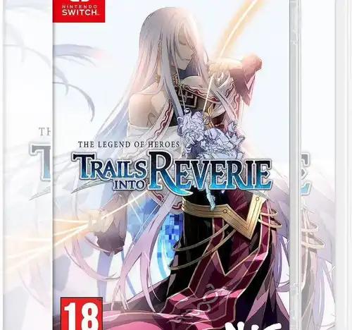 The Legend of Heroes: Trails Into Reverie Deluxe Edition для Switch