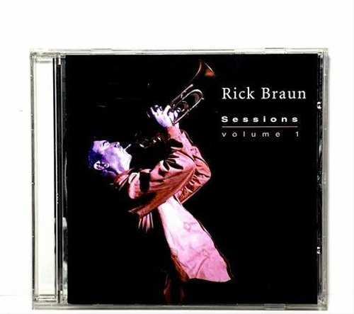 CD диск Rick Braun "Sessions Vol. 1"