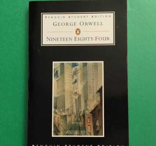 George Orwell. Nineteen Eighty-Four (1984)