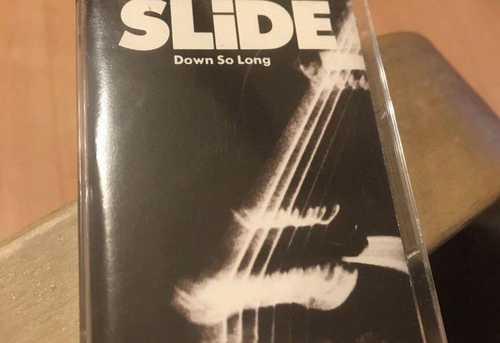 Slide. Down So Long