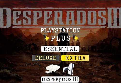 Подписка PS Plus Deluxe Extra с играми + Desperado