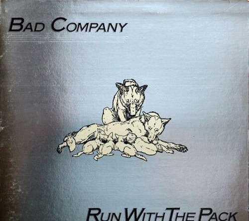 Bad Company - Run With the Pack