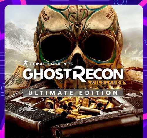 Tom Clancy’s Ghost Recon Wildlands Ultim ps4 и ps5