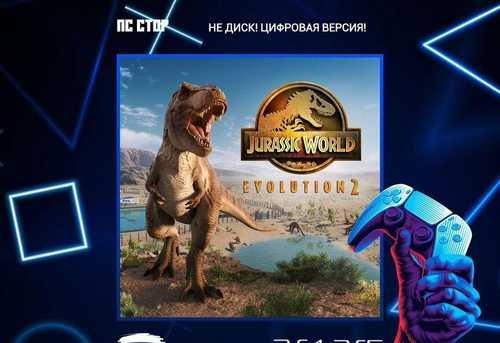 Jurassic World Evolution 2 PS5 и PS4