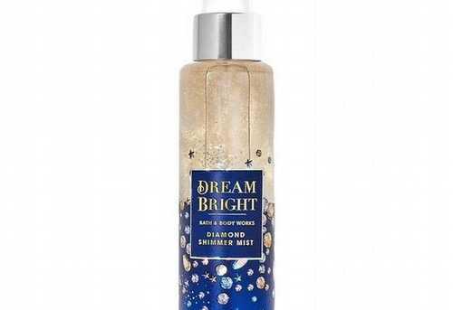 Мист с шиммером Bath & Body Dream Bright Mist