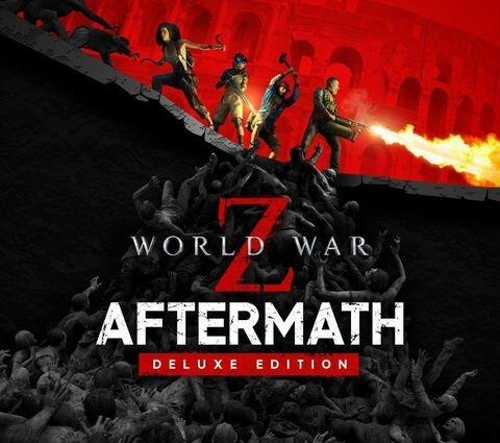 World War Z: Aftermath - Deluxe Edition для Xbox