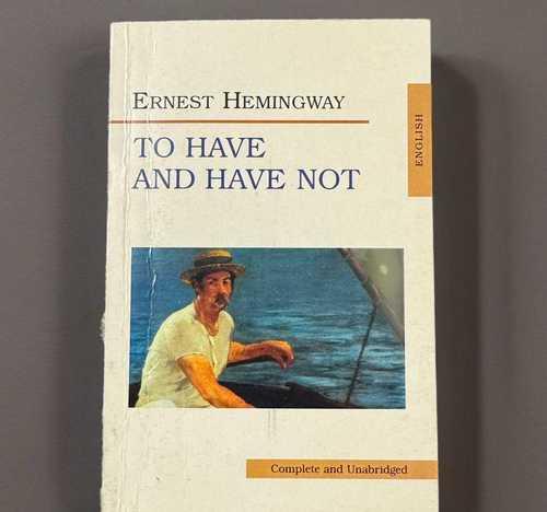 Книга Ernest Hemingway To have and have not