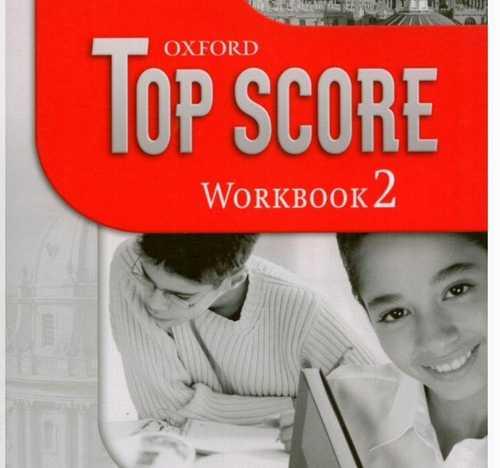 Top Score 2 Workbook (Рабочая тетрадь) Оригинал