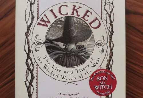 Книга на англ.языке Wicked by Gregory Maguire