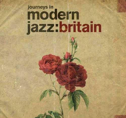 Виниловая пластинка Various Artists - Journeys In Modern Jazz: Britain