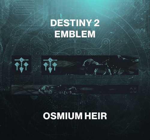Эмблема "Osmium Heir" Destiny 2