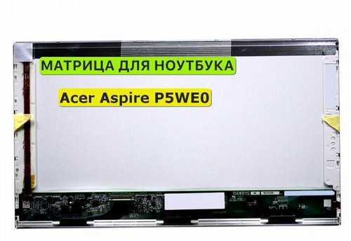 Матрица для Acer Aspire P5WE0 40pin 1366x768 (HD)