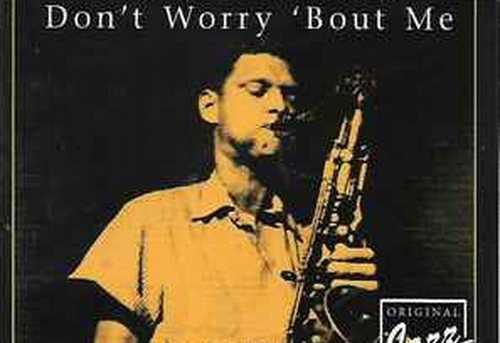 CD Zoot Sims - Don't Worry 'bout Me