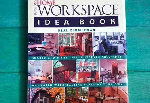 Workspace Idea Book Как обустроить кабинет