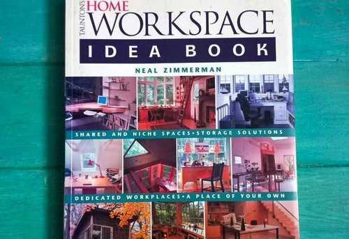 Workspace Idea Book Как обустроить кабинет