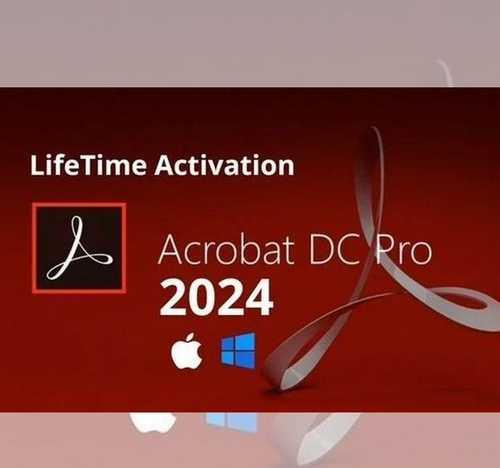 Adobe Acrobat Pro 2024 Бессрочно