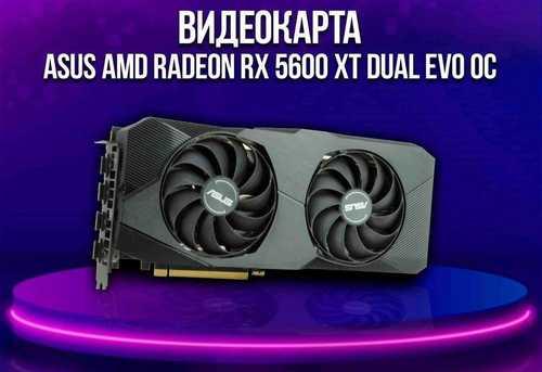 Видеокарта asus AMD Radeon RX 5600 XT dual EVO OC