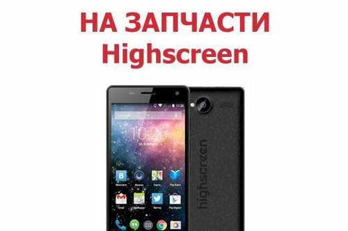 Смартфон Highscreen Verge на запчасти