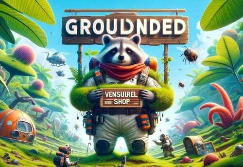 Grounded (Steam)