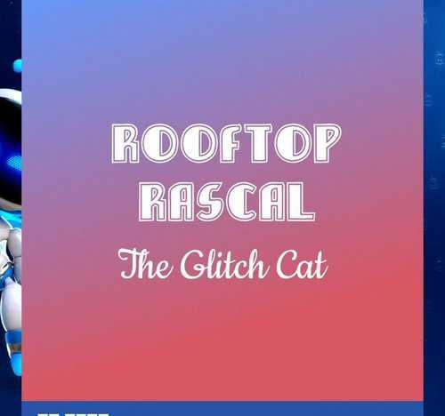 Rooftop Rascal: The Glitch Cat PS5