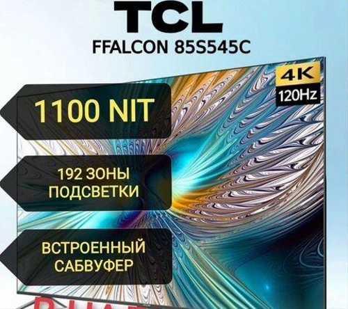 Телевизор tcl ffalcon 85s545c pro